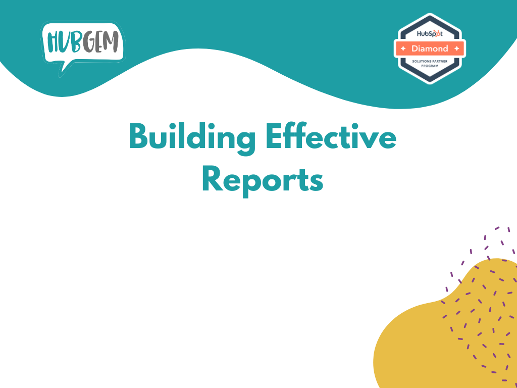 Building Effective Reports